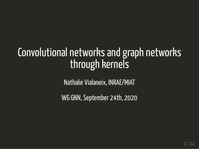 Convolutional networks and graph networks through kernels | PPT