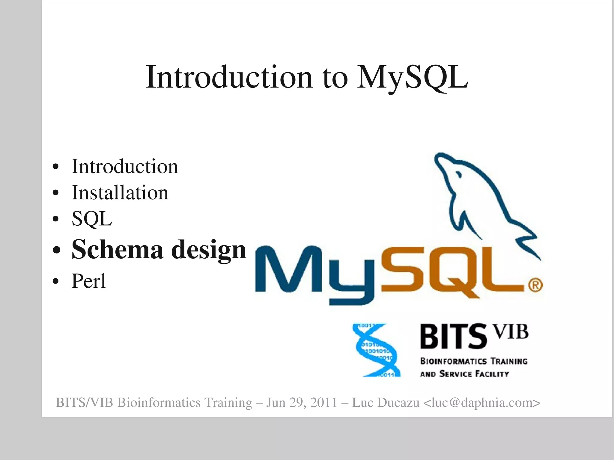 BITS: Introduction to relational databases and MySQL - Schema design | PPT