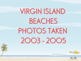 Virgin Island Beaches 2003 -2004 | PDF
