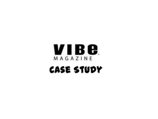 Vibe case study | PPT