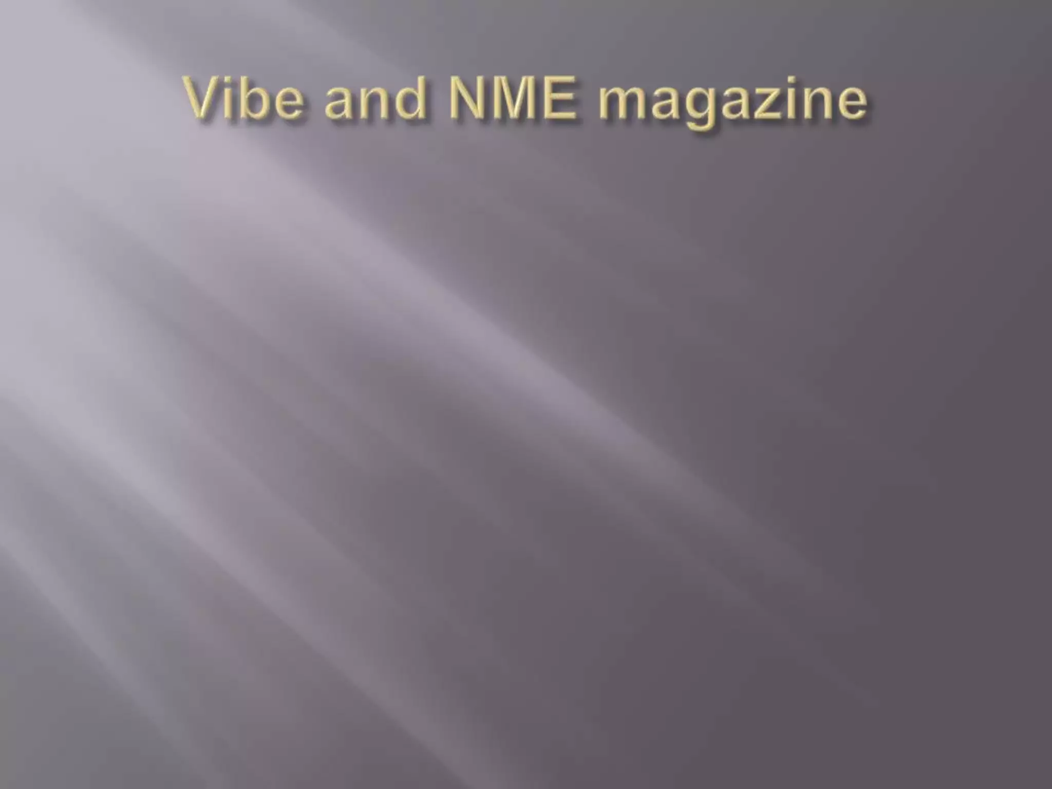 Vibe magazine pp | PPTX | Hip Hop Music | Music