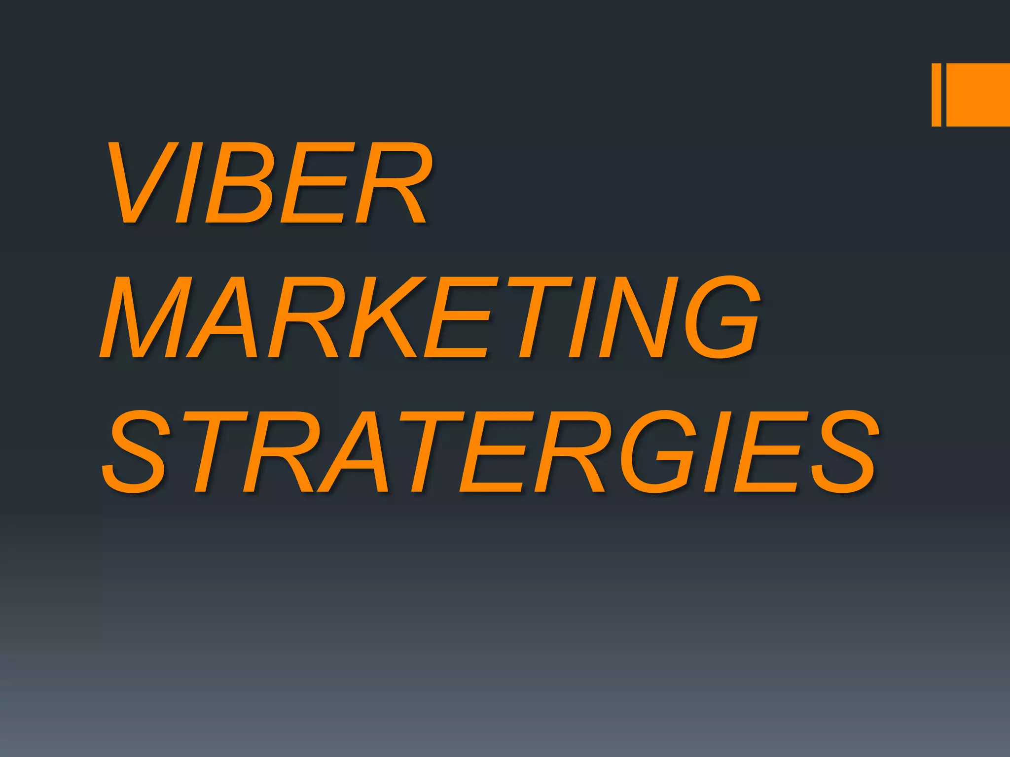 Viber marketing stratergies | PPT