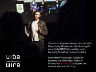 Vibewire's 6 under 26 - Australia's hottest young innovators to watch ...