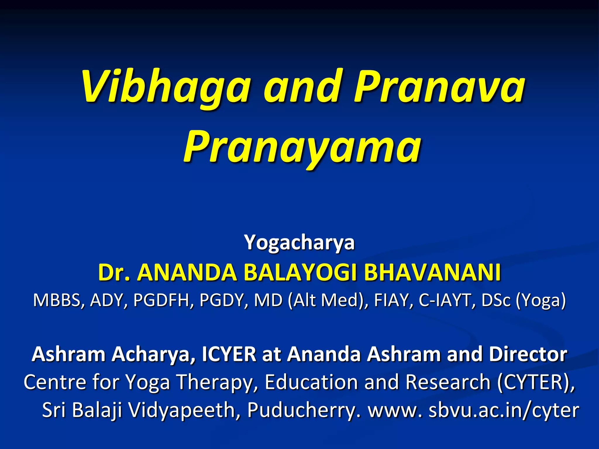 Vibhaga and pranava pranayama of Gitananda Rishictulure Yoga by Dr ...