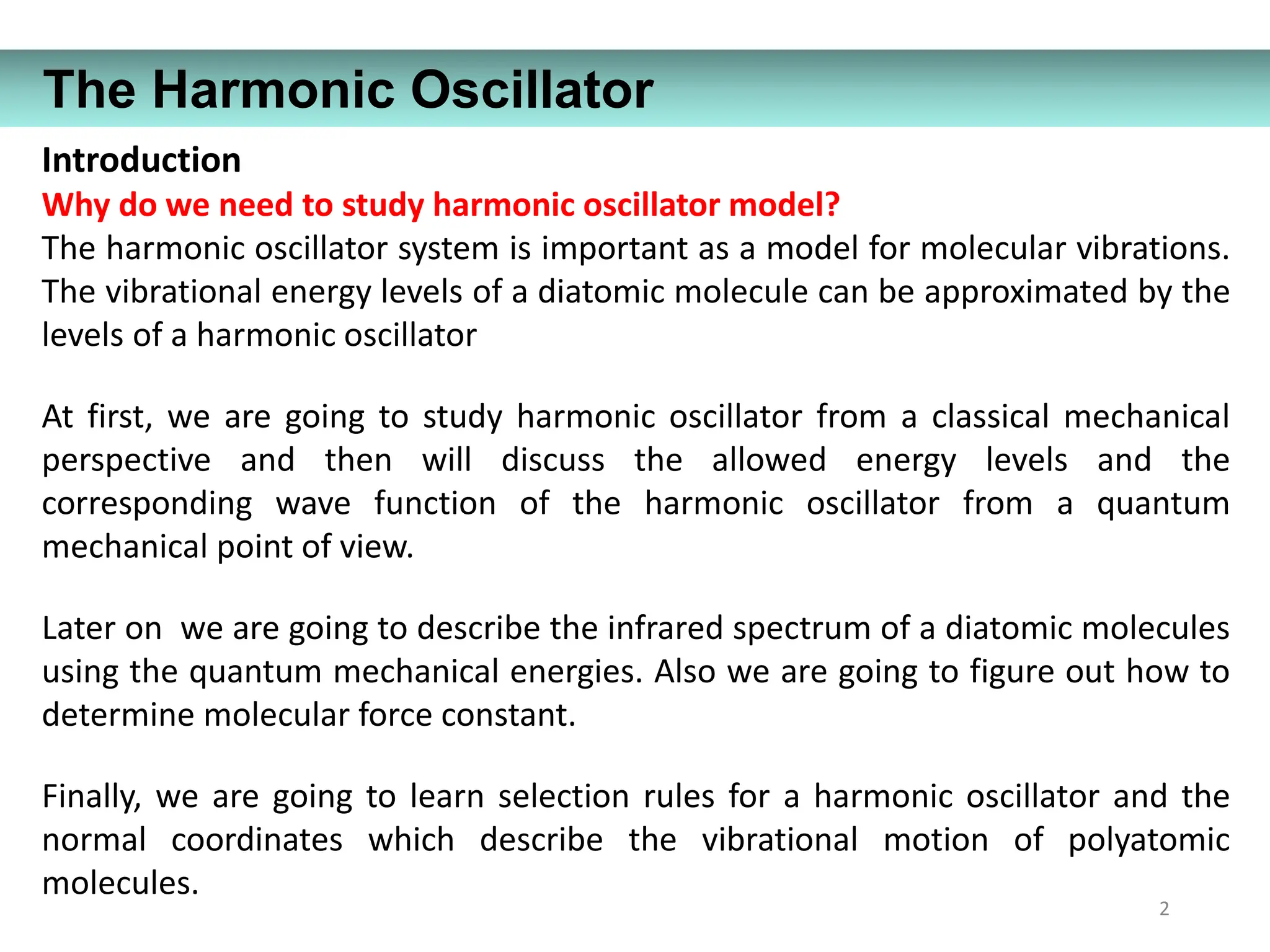 The Harmonic Oscillator/ Why do we need to study harmonic oscillator ...
