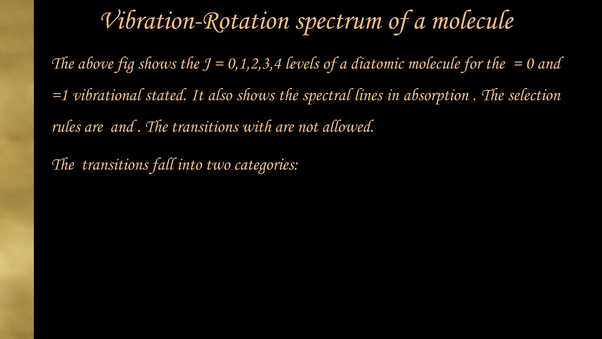 vibration-rotation spectra of a diatomic molecule.pptx