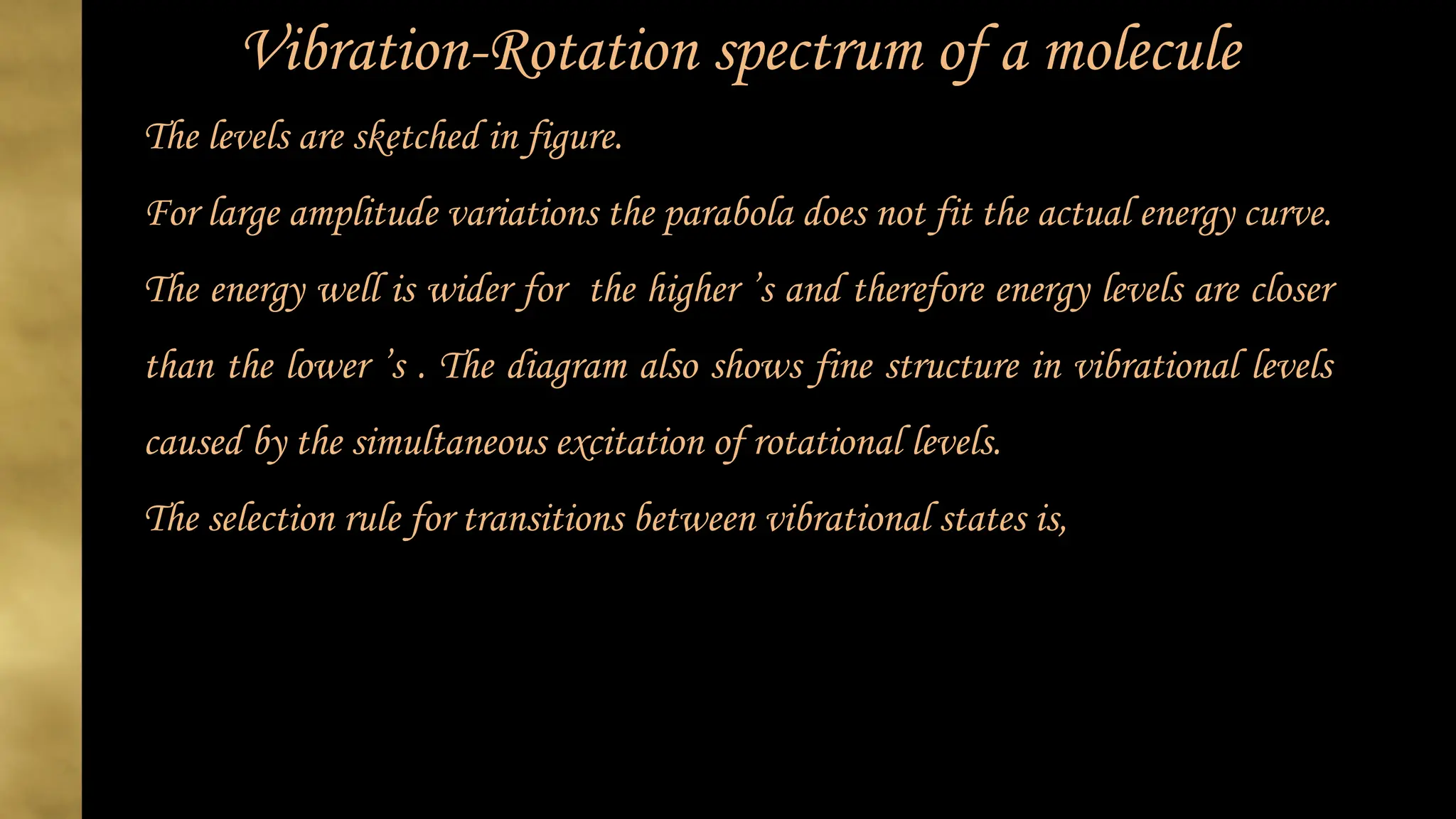vibration-rotation spectra of a diatomic molecule.pptx