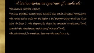 vibration-rotation spectra of a diatomic molecule.pptx