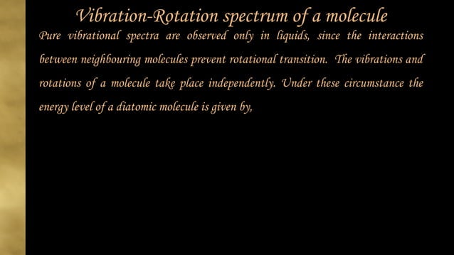 vibration-rotation spectra of a diatomic molecule.pptx