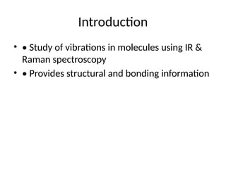 Vibrational Spectroscopy PPT.pptx