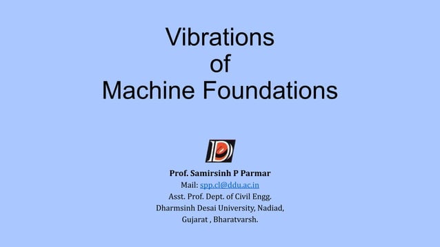 Vibrations of Machine Foundation.pptx | Physics | Science