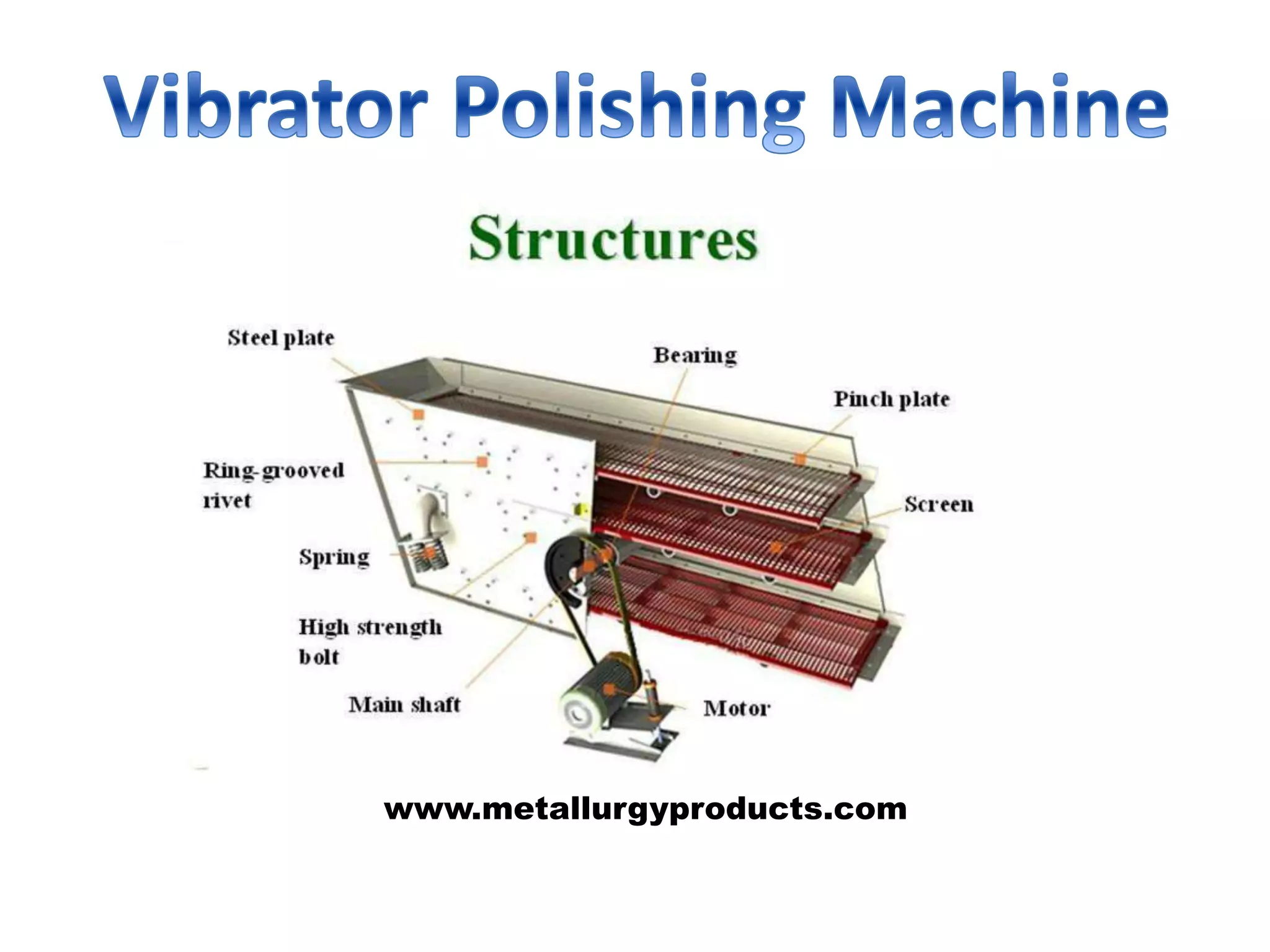 Vibrator surface polishing and mas finishing machines | PPTX
