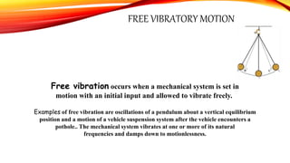Vibratry motion | PPTX
