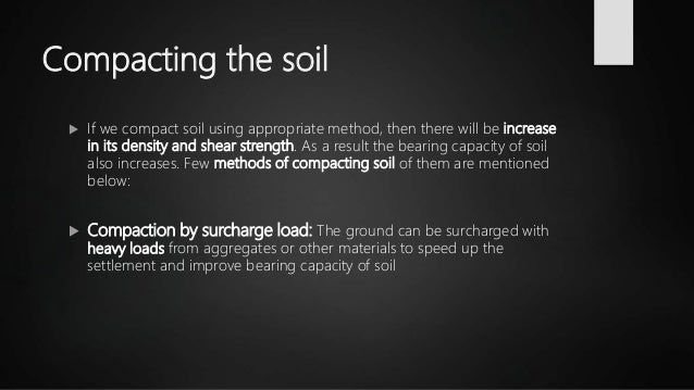 Methods Of Improving Soil Bearing Capacity