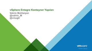 vSphere Integrated Containers | PPT