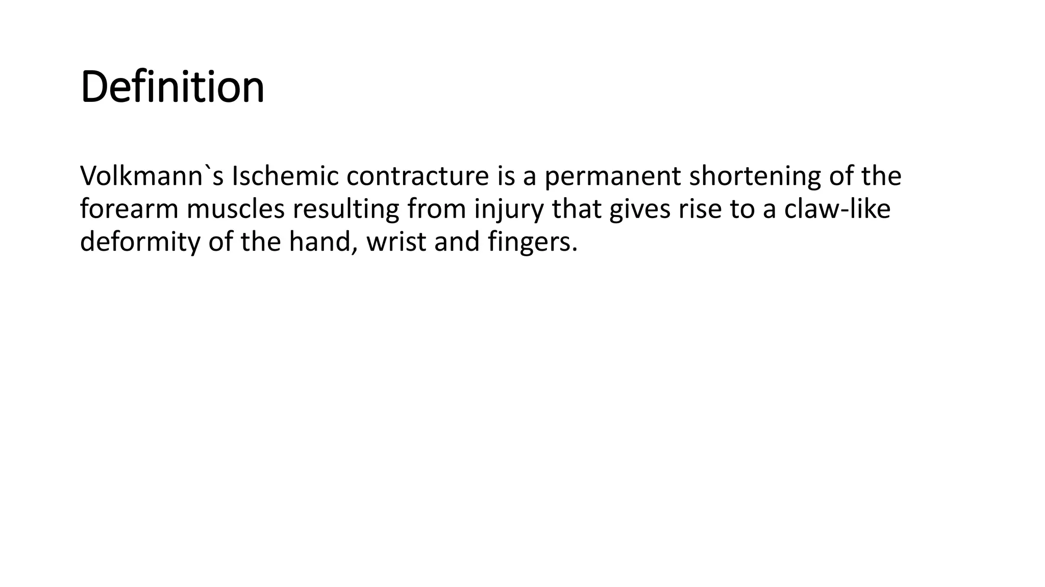 Volksman ischemic Contracture orthopaedics .pptx