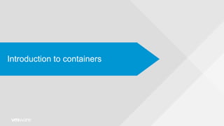 vSphere Integrated Containers 101 and End-User Workflow | PPTX