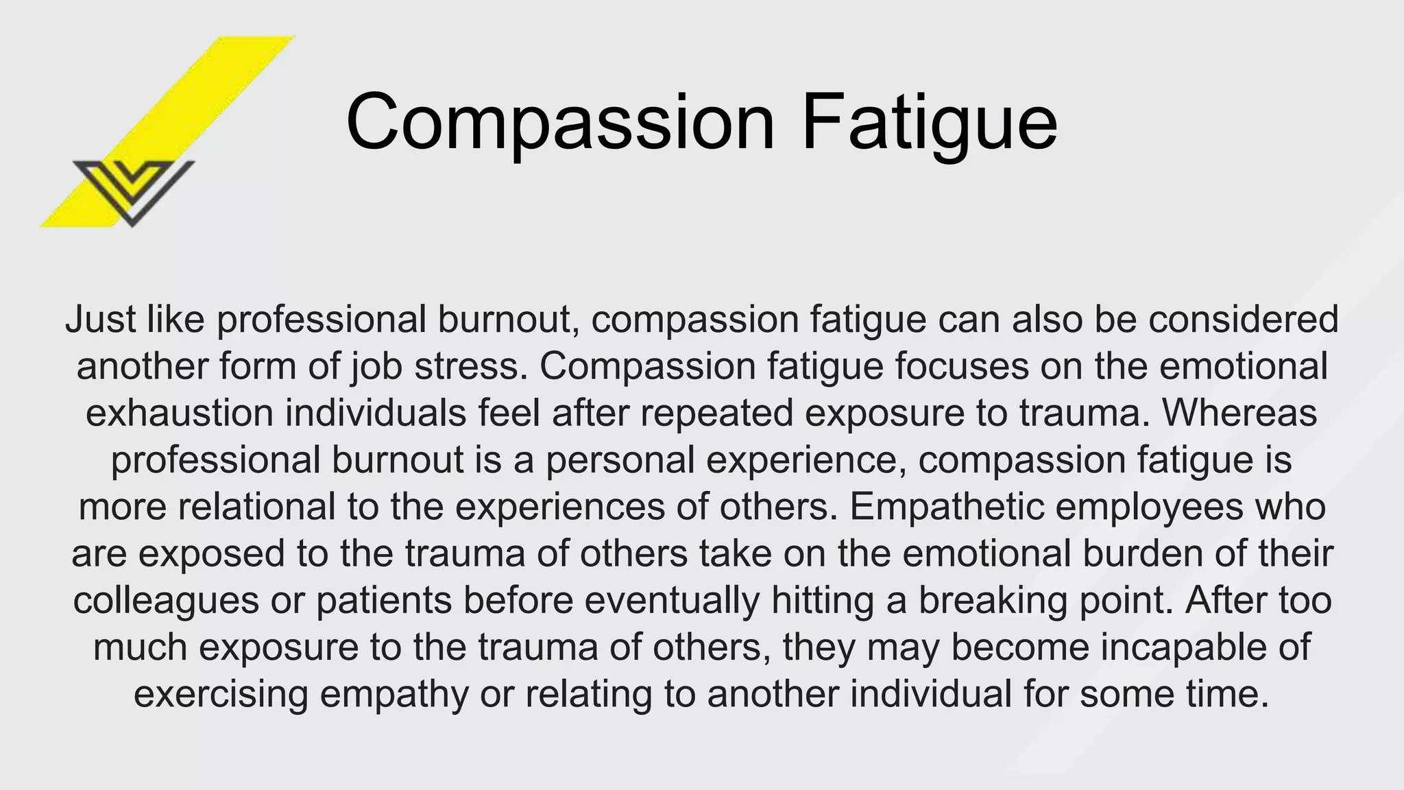 Professional Burnout vs. Compassion Fatigue | PPTX
