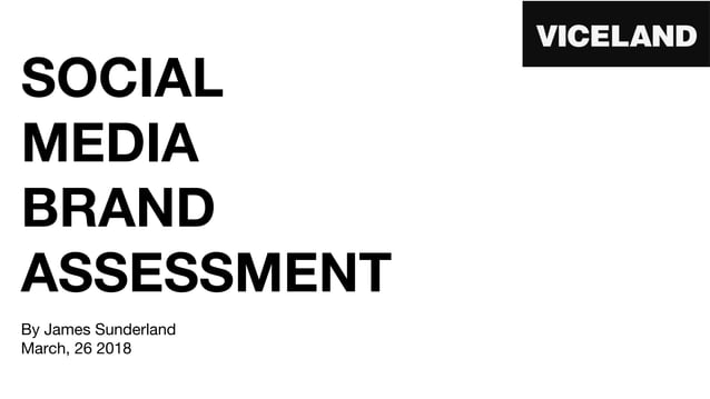 Viceland Social Media Brand Assessment | PPT