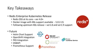 RedisConf18 - Redis Enterprise on Cloud Native Platforms | PPT