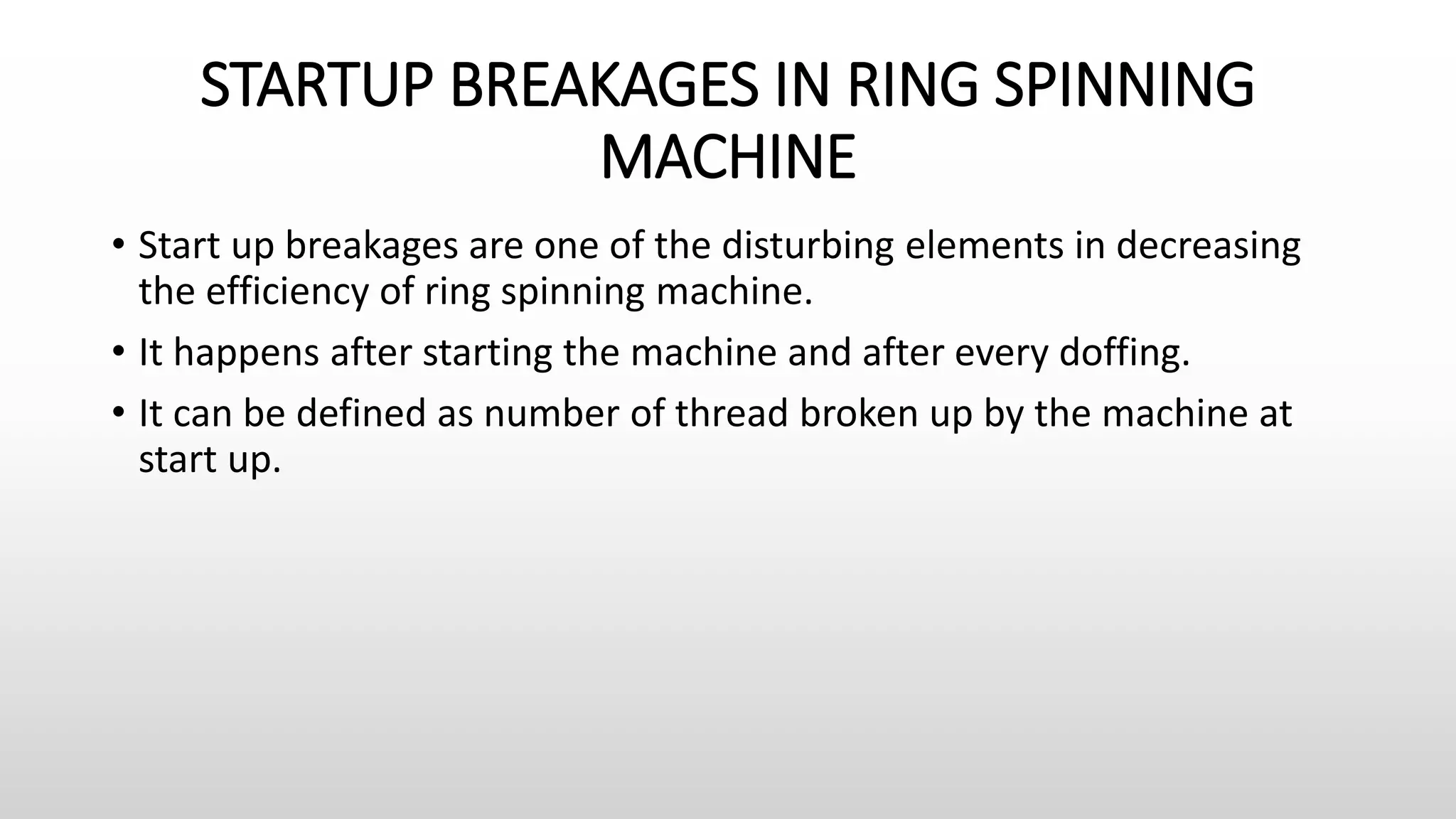 startup breakages in ring frame and their control | PPTX