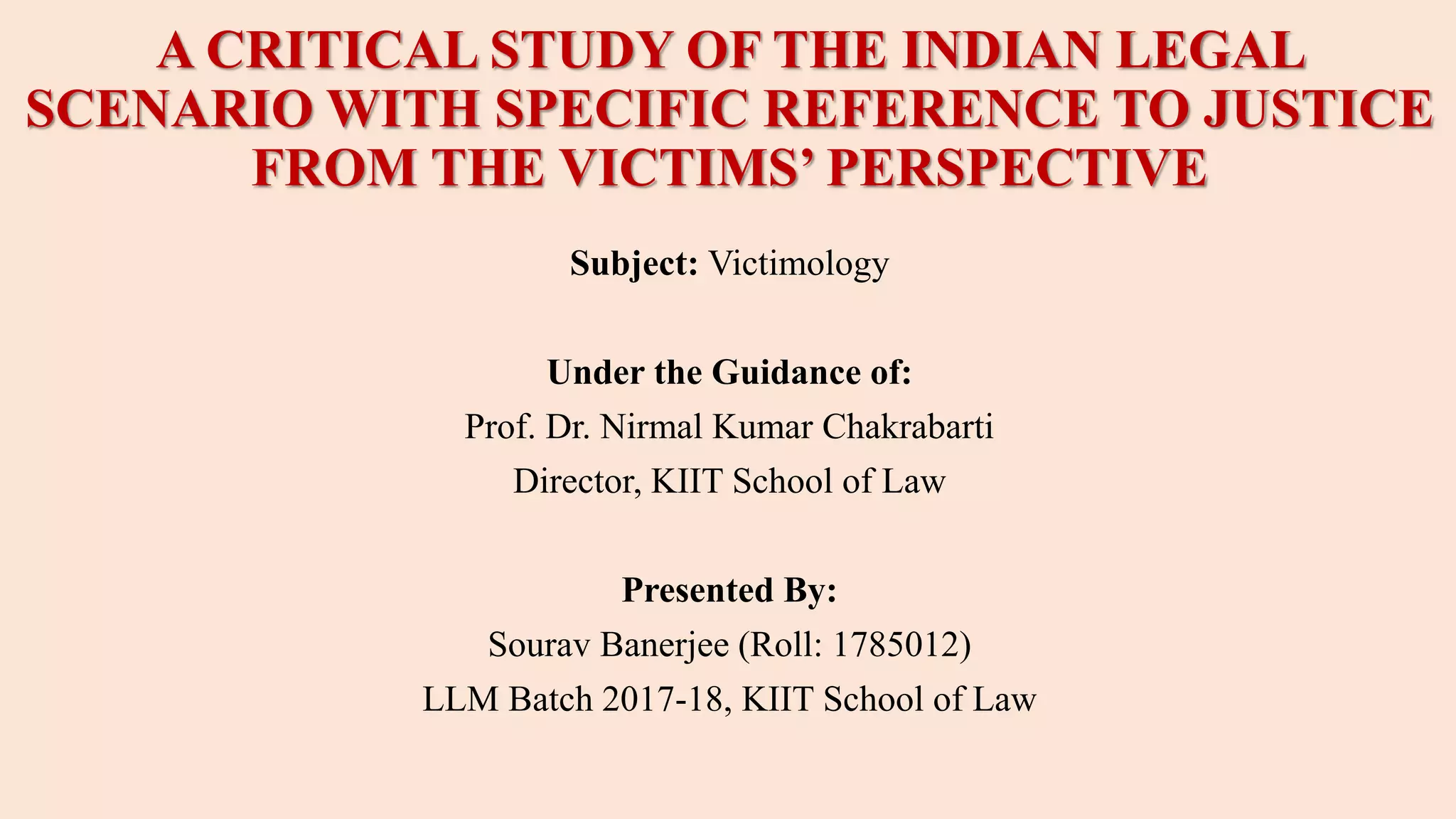 A CRITICAL STUDY OF THE INDIAN LEGAL SCENARIO WITH SPECIFIC REFERENCE ...