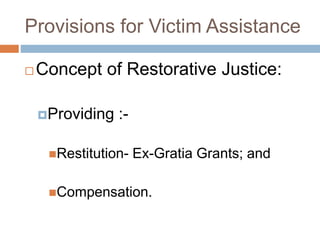 Provisions for Victim Assistance: Restitution : Ex-Gratia Grant ...