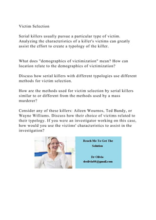 Victim SelectionSerial killers usually pursue a particular type .docx