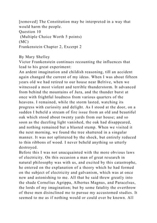 Victor Frankenstein recounts the influences that lead to his great e ...