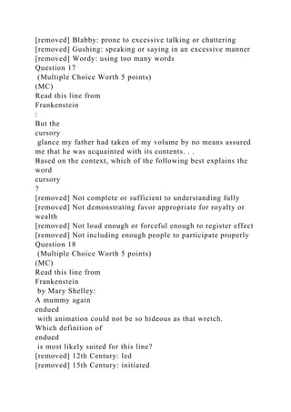 Victor Frankenstein recounts the influences that lead to his great e ...