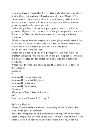 Victor Frankenstein recounts the influences that lead to his great e ...