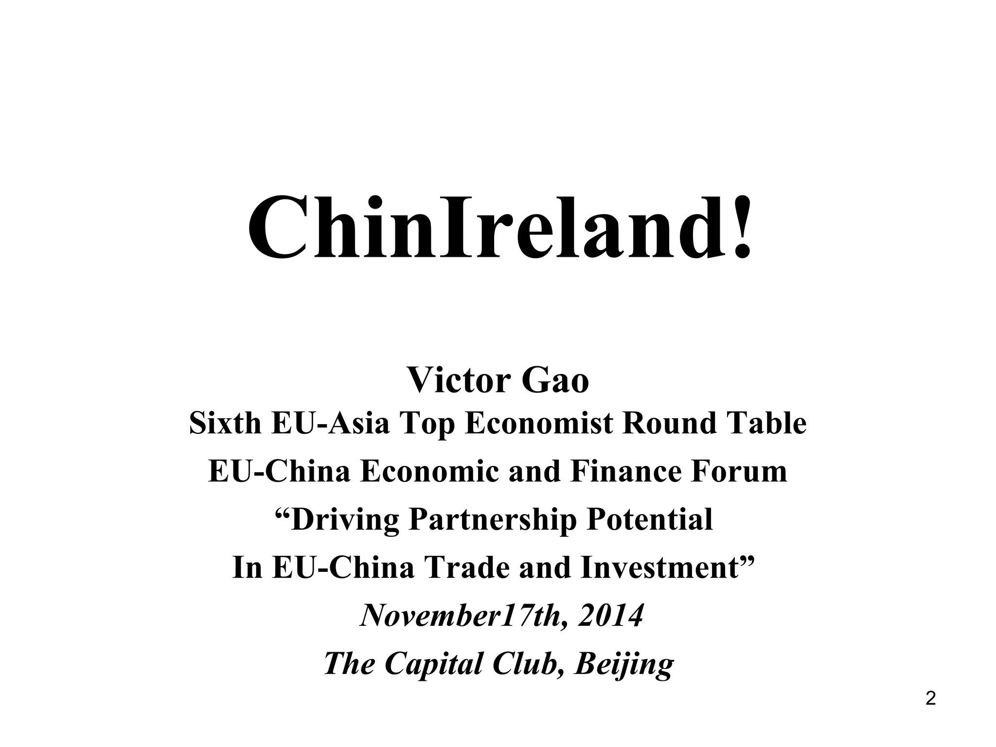 Driving Partnership Potential in EU-China Trade and Investment, Victor Gao | PPT