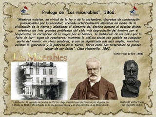 Historia y Literatura. Los Miserables, 1862. Víctor Hugo. | PPTX