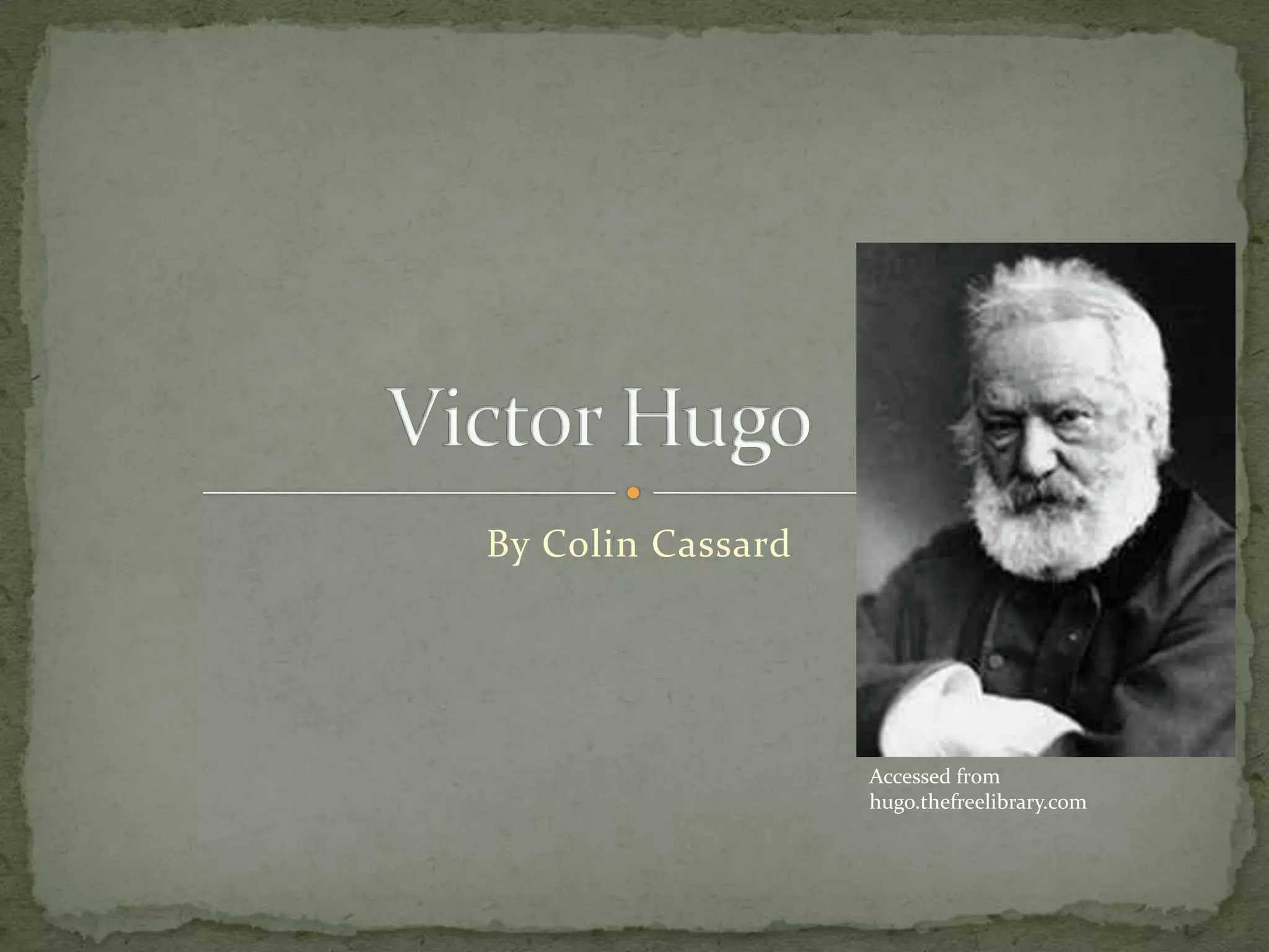 Victor Hugo by Colin Cassard | PPTX