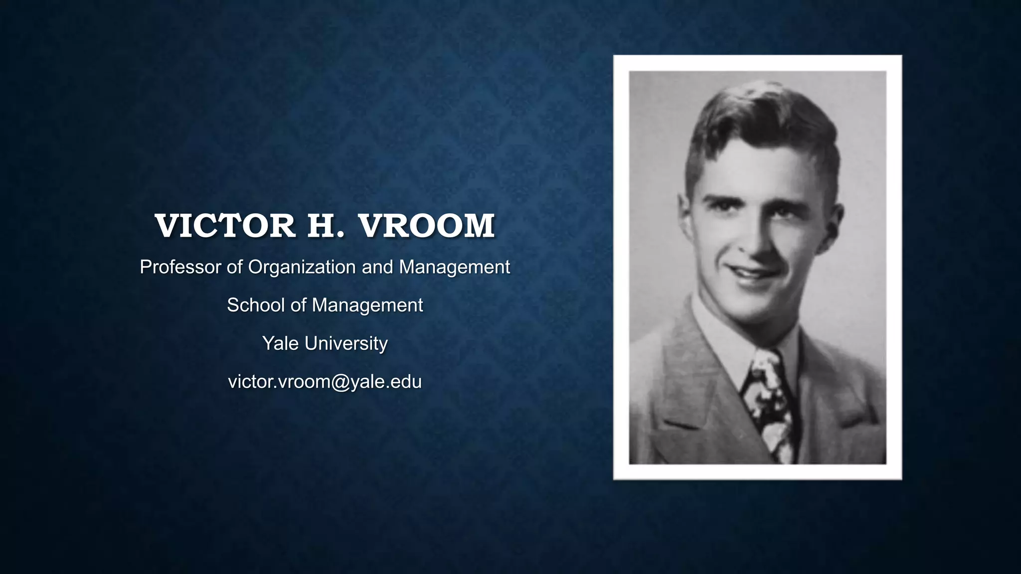 Victor h vroom theory of expectancy | PPTX