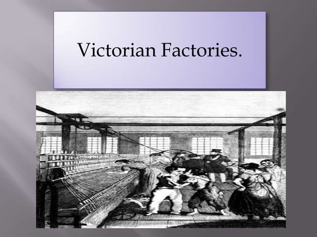Victorian factories Jacob N and Jack | PPT
