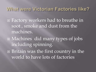 Victorian factories Jacob N and Jack | PPTX | Industries | Business and ...