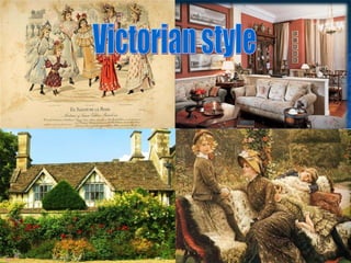 Victorian style.горшкова дружинина | PPT