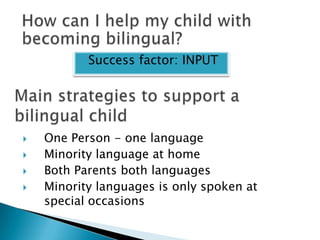 Raising Bilingual Children | PPT