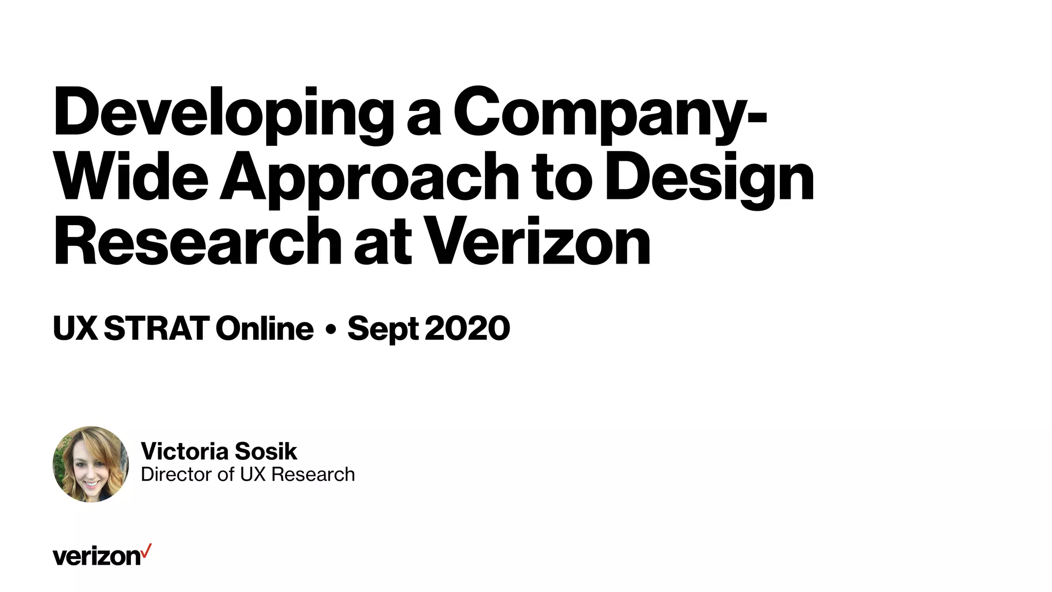 UX STRAT Online 2020: Victoria Sosik, Verizon | PDF