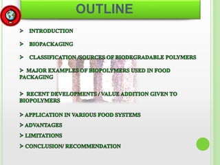 Recent Developments of Bio-packaging in food Systems | PPTX