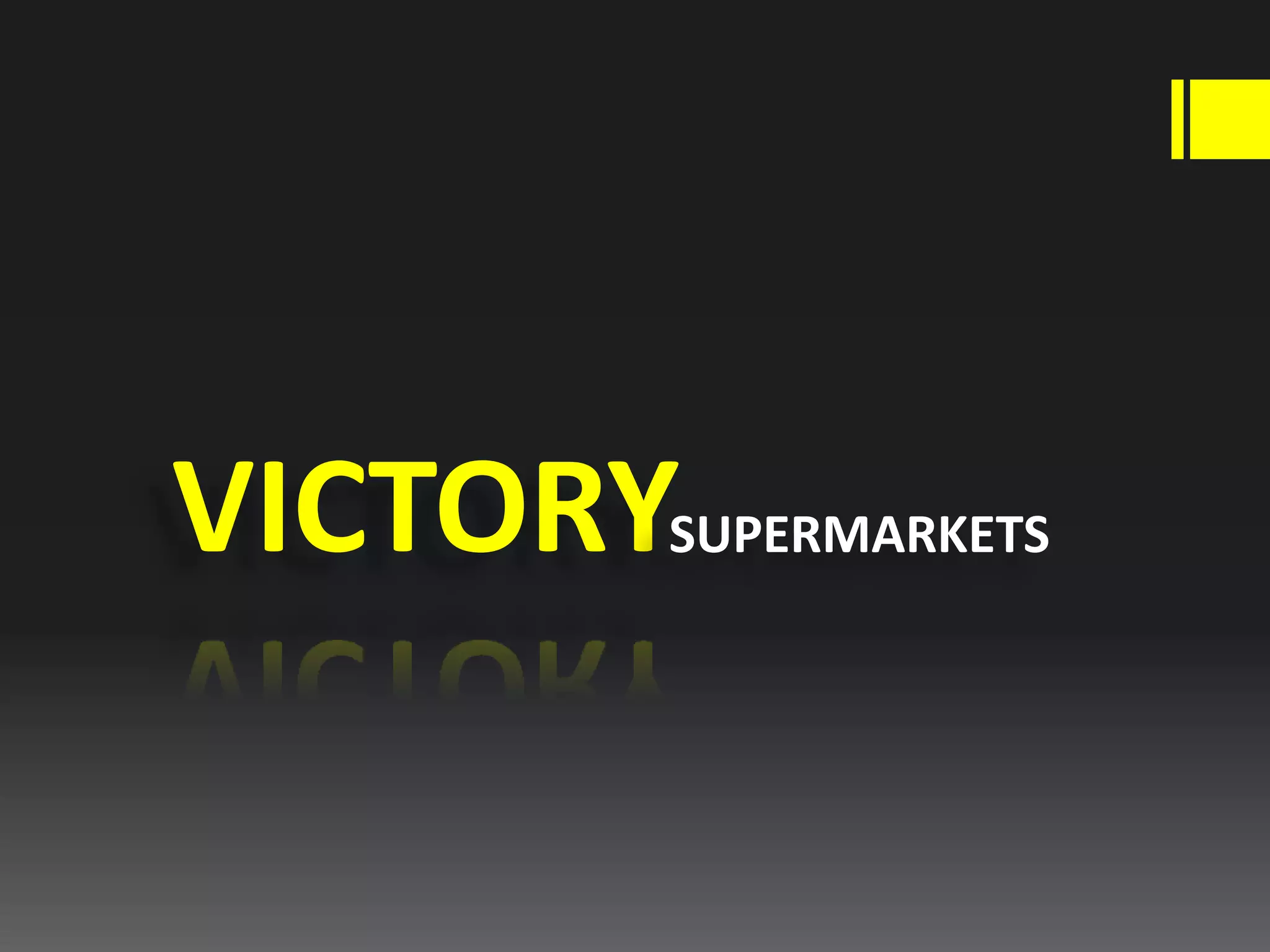 Victory Supermarkets | PPTX