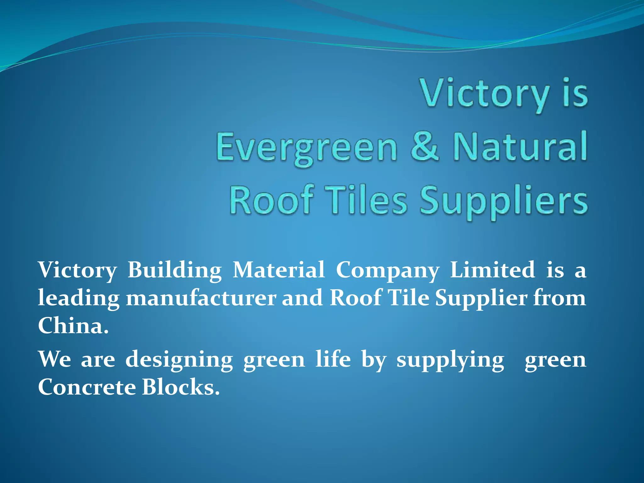 VICTORY BUILDING MATERIAL COMPANY | PPTX