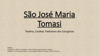 Vida de Sao José Maria Tomasi, Teatino e Cardeal | PPTX