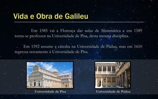 Vida e Obra de Galileu Galilei | PPTX