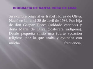 Vida y biografia de santa rosa de lima23 | PPTX