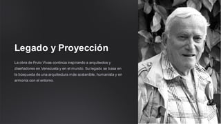 Vida y obra del arquitecto Venezolano Fruto Vivas | PDF