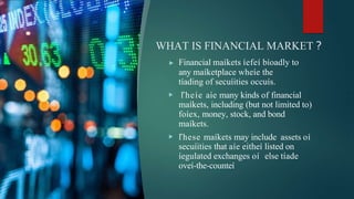Financial Markets PPT.pptx | Stocks and Bonds | Personal Investing