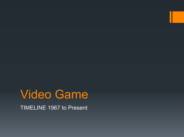 Video Game Timeline | PPT