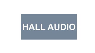 HALL AUDIO product demo | PPTX